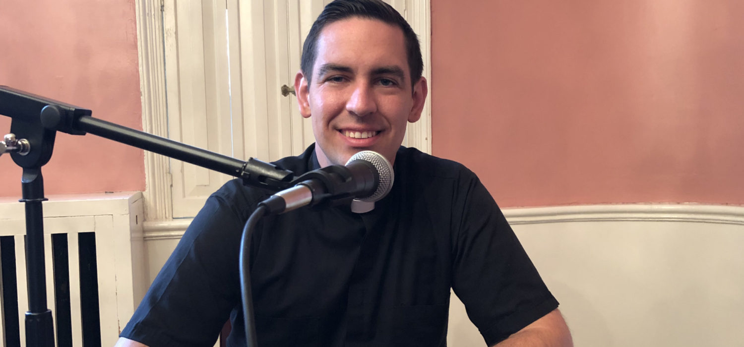 A conversation with Father Jonathan Smith - The Basilica of Saint Mary