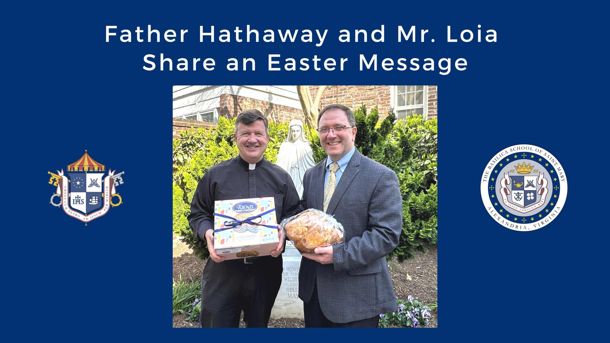 A 2023 Easter Video Message from Father Hathaway and Basilica School ...