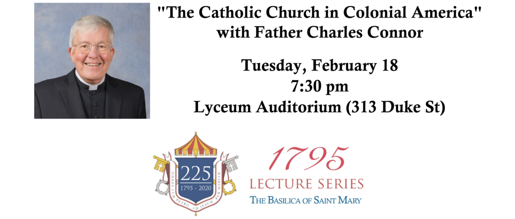 "The Catholic Church in Colonial America" with Father Charles Connor ...