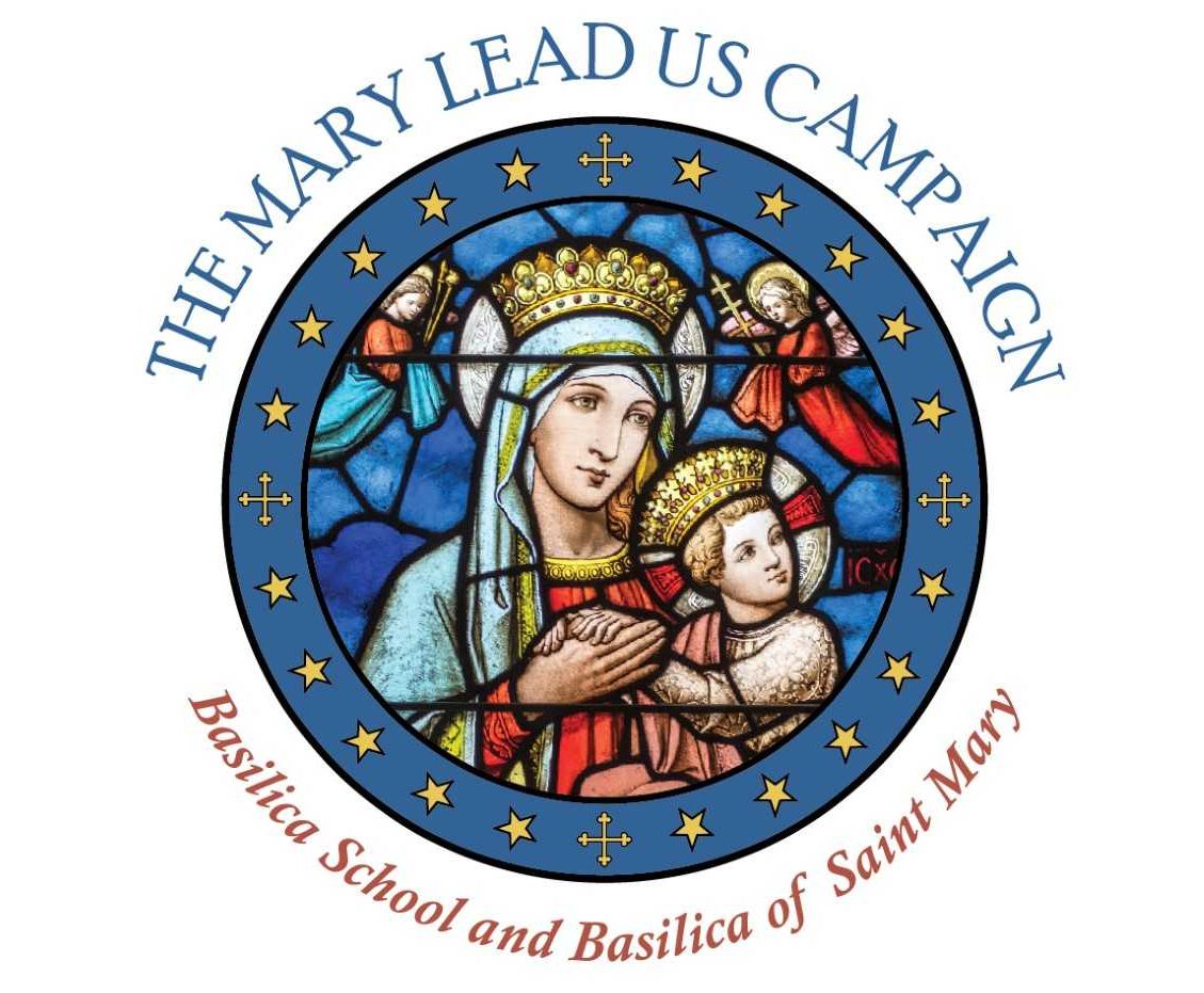 The Mary Lead Us Campaign - The Basilica of Saint Mary