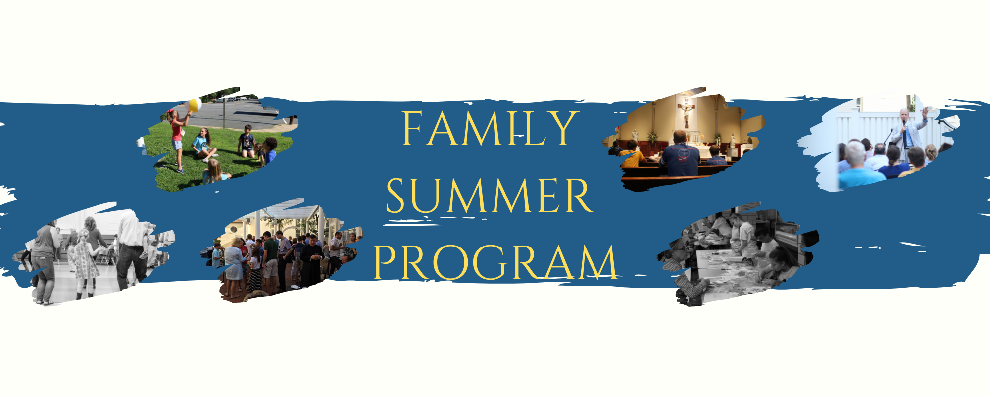 Family Summer Program 2024 - The Basilica of Saint Mary