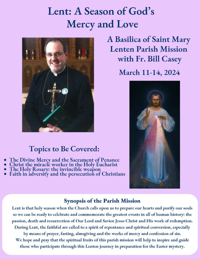A Parish Mission with Father Bill Casey on “Lent: A Season of God’s Mercy and Love” from March ...