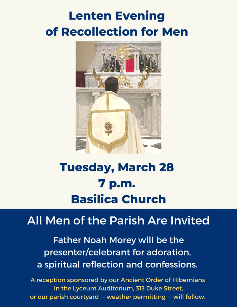 Men of the Parish: You’re Invited to a Lenten Evening of Recollection ...
