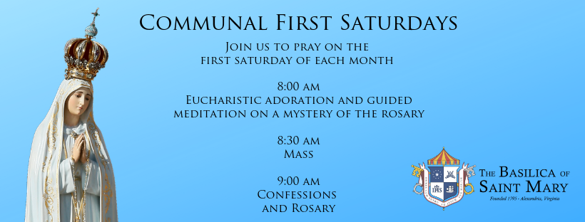 Communal First Saturdays - The Basilica of Saint Mary